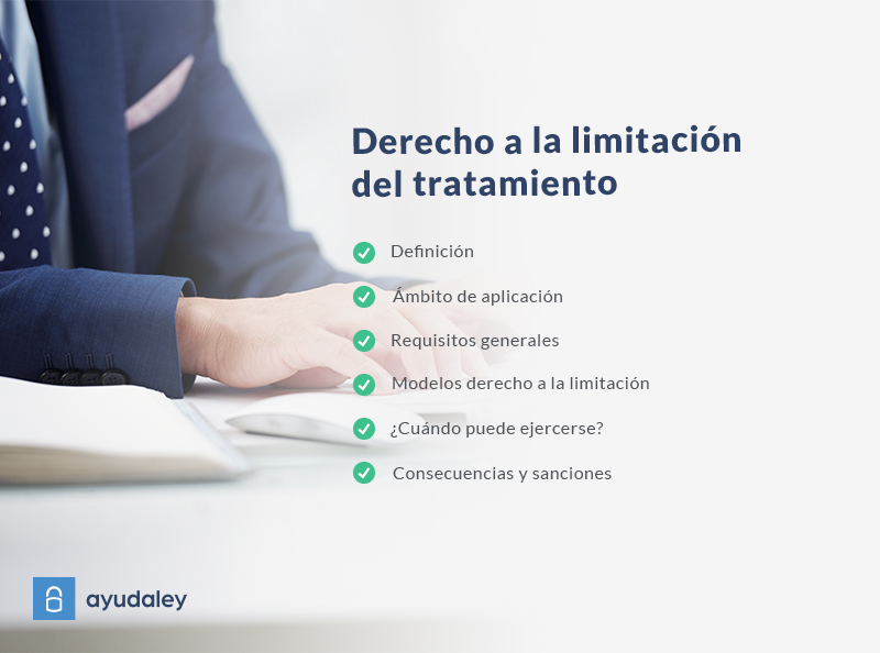 Derecho a la limitación del tratamiento | AyudaLey Proteccion Datos